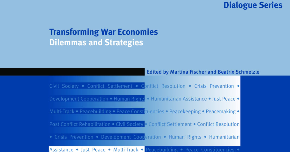 Transforming War Economies: Dilemmas and Strategies - Berghof Foundation