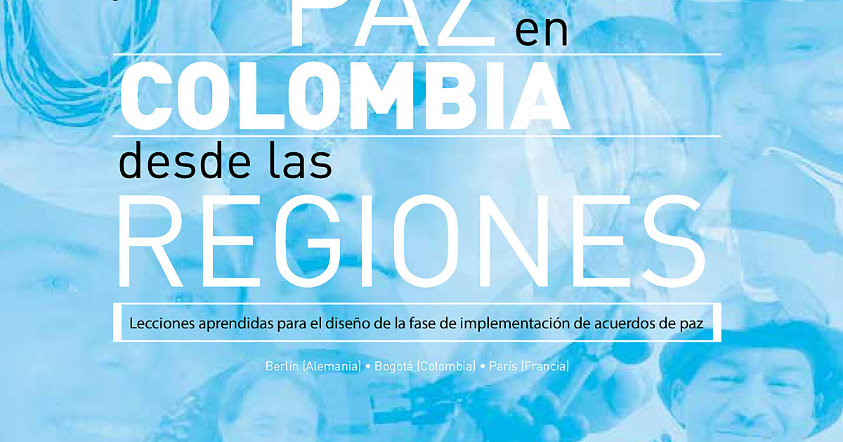Diez Propuestas para la paz en Colombia desde la regiones - Berghof ...