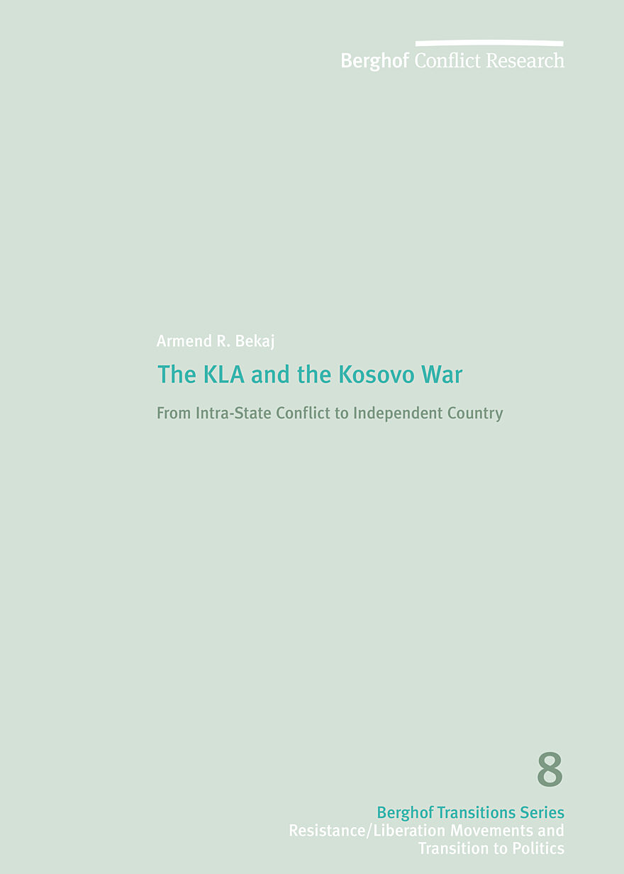 The KLA and the Kosovo War: From Intra-State Conflict to Independent ...